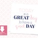 Printable Inspirational Small Sign Today is a Great Day: Instant ...
