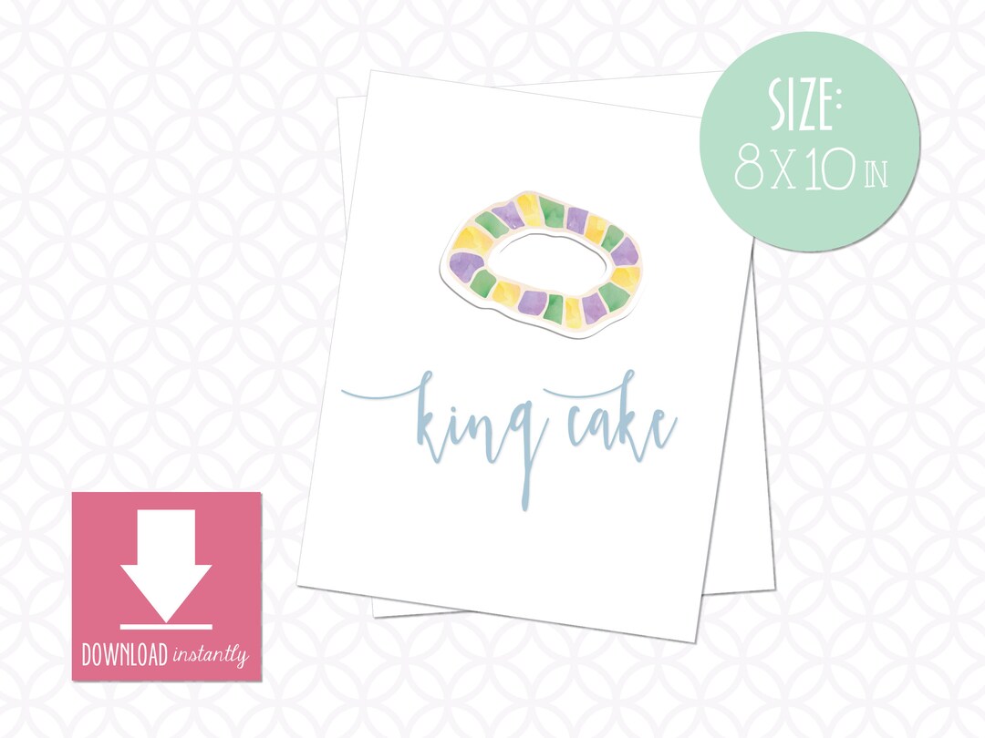 Printable King Cake Sign, 8in X 10in: Instant Download, Louisiana ...