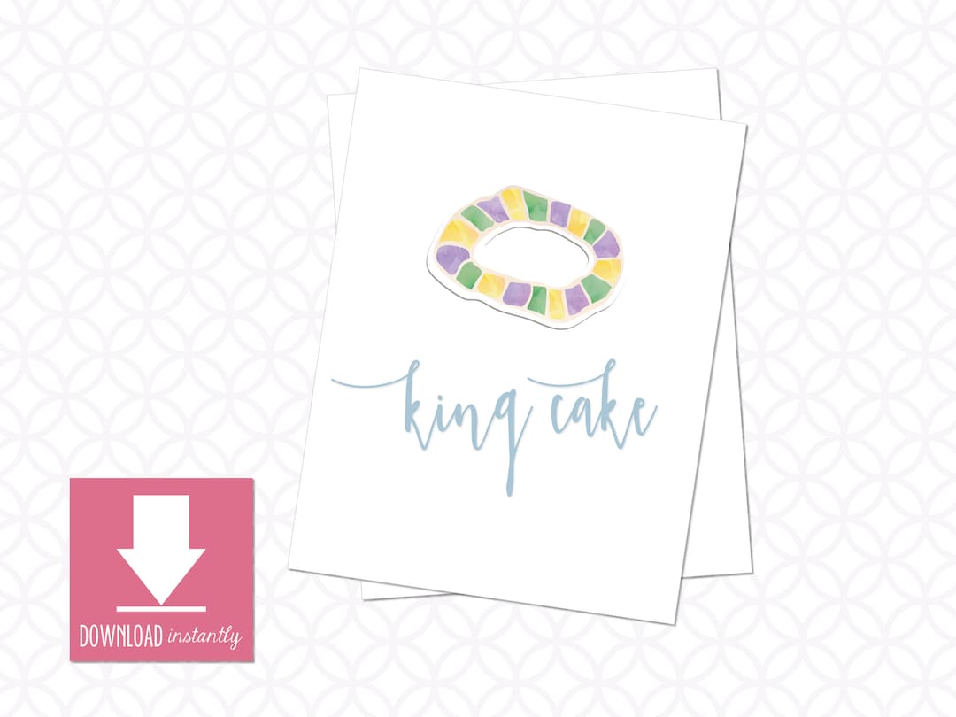 Printable King Cake Sign, 11in X 17in AND 11in X 14in: Instant Download ...