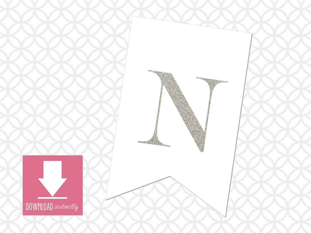 Printable "n" Pennant Banner: Instant Download, White and Silver ...