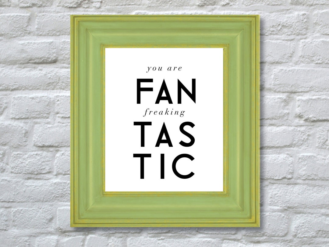 Printable Fan Freaking Tastic Sign: Instant Download as 11in X 17in AND ...