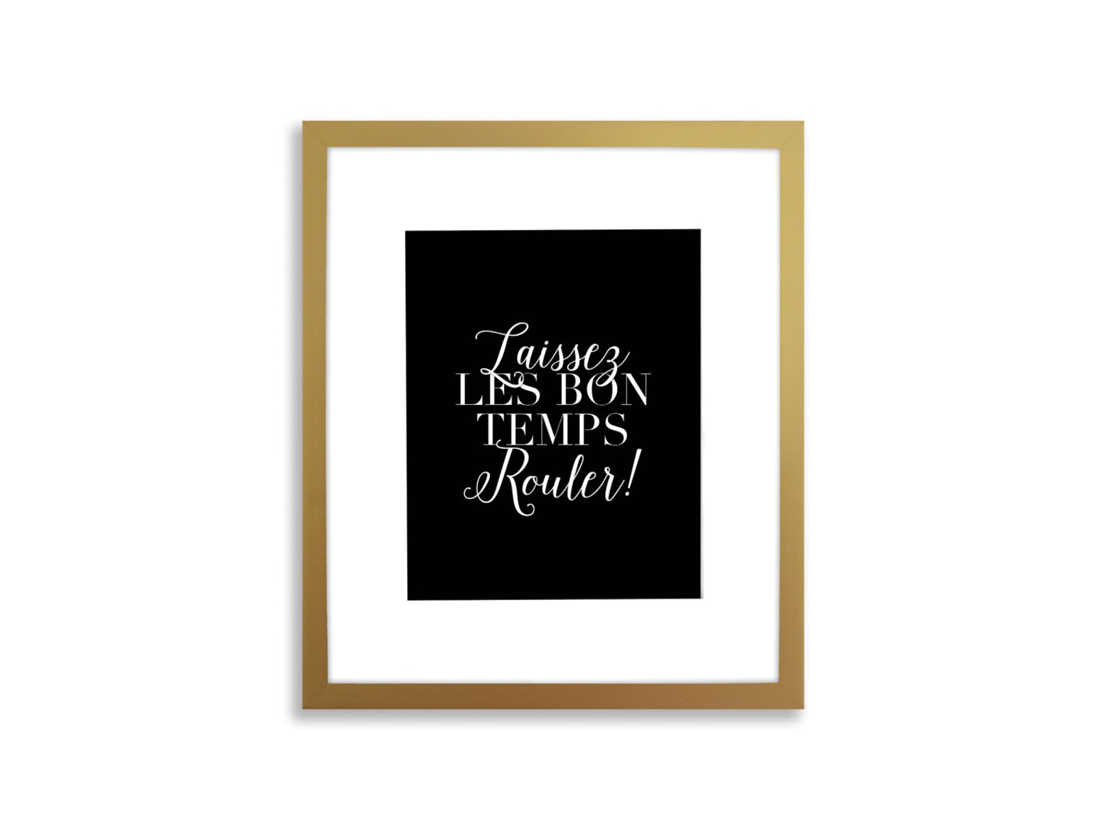 Printable Laissez Les Bon Temps Rouler Sign (black and White): Instant ...