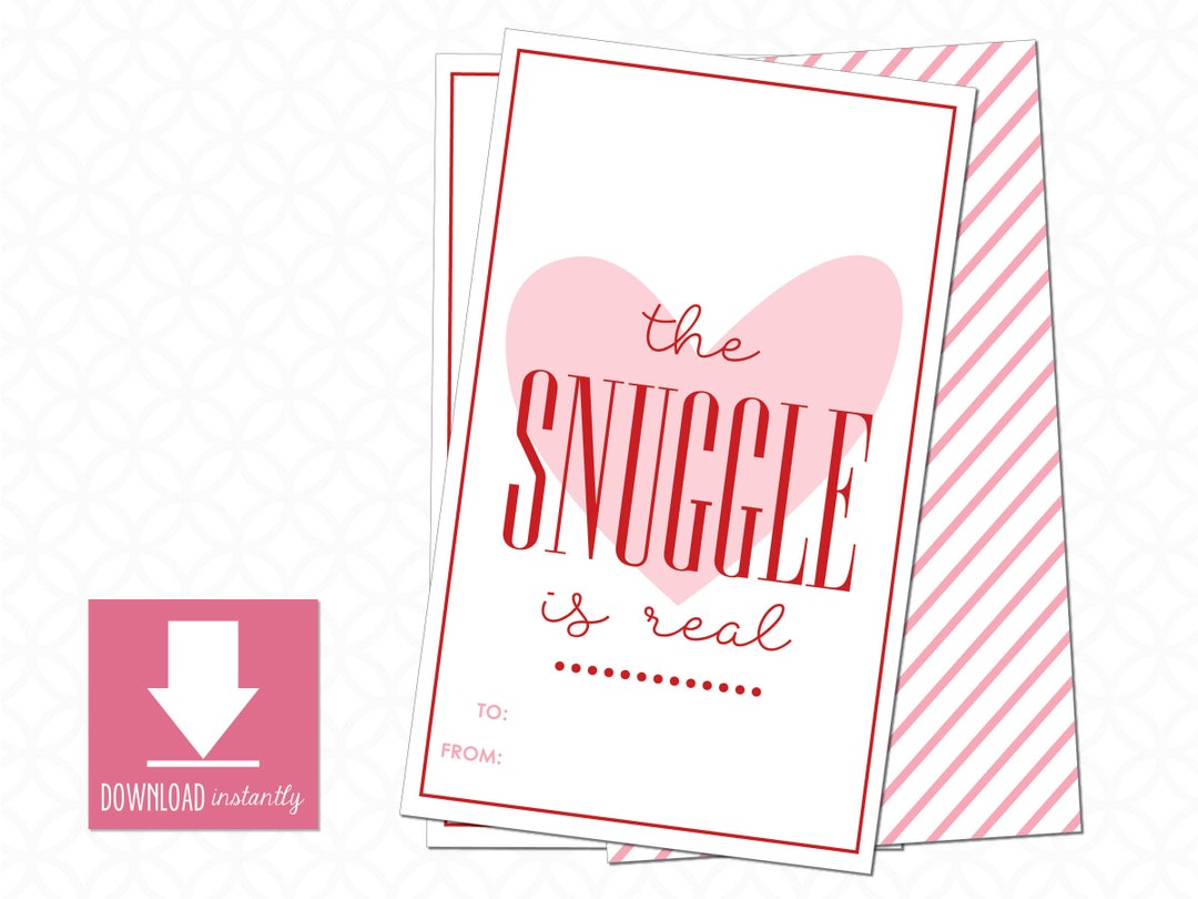 Printable the SNUGGLE is Real Gift Tags: Instant Download, Size is 3in ...