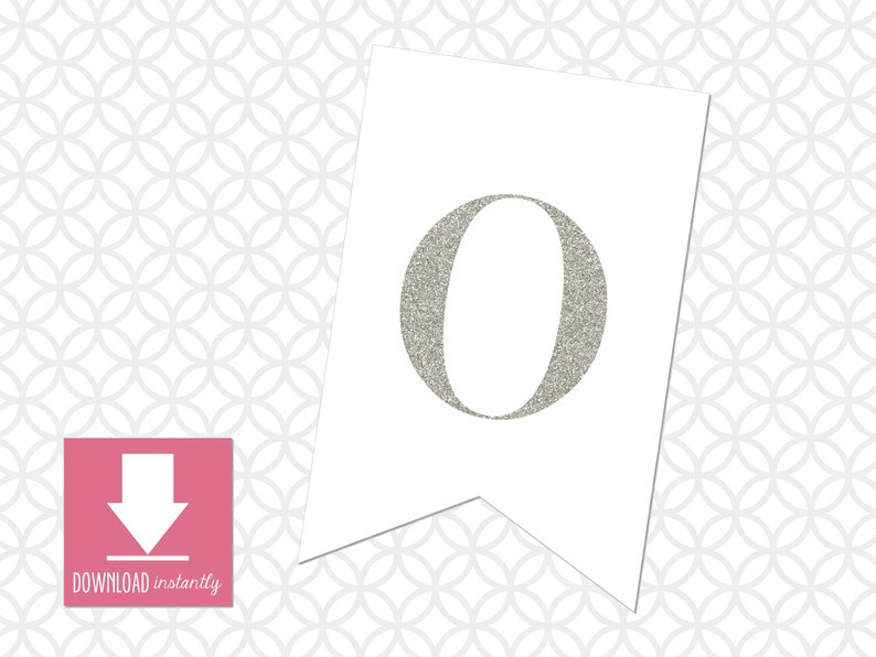 Printable "o" Pennant Banner: Instant Download, White and Silver ...