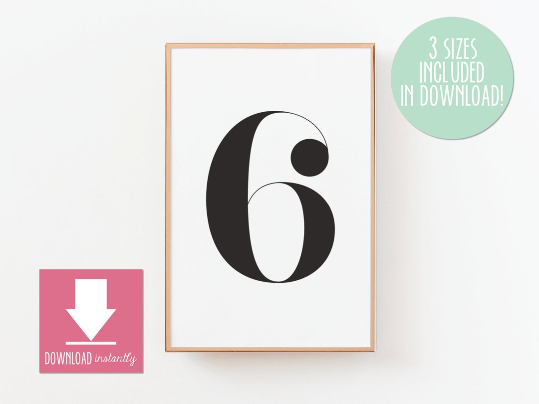 Printable Number 6: Instant Download 3 Sizes, 8.5in X 11in, 11in X 17in ...
