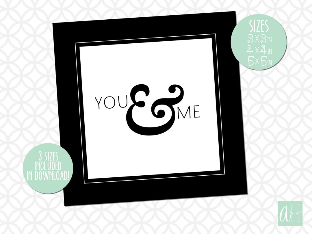 Printable Small Sign You & Me • Instant Download as 3in X 3in, 4in X ...