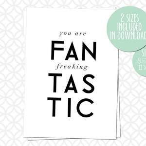 Printable Fan Freaking Tastic Sign: Instant Download as 11in X 17in AND ...