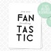 Printable Fan Freaking Tastic Sign: Instant Download as 11in X 17in AND ...