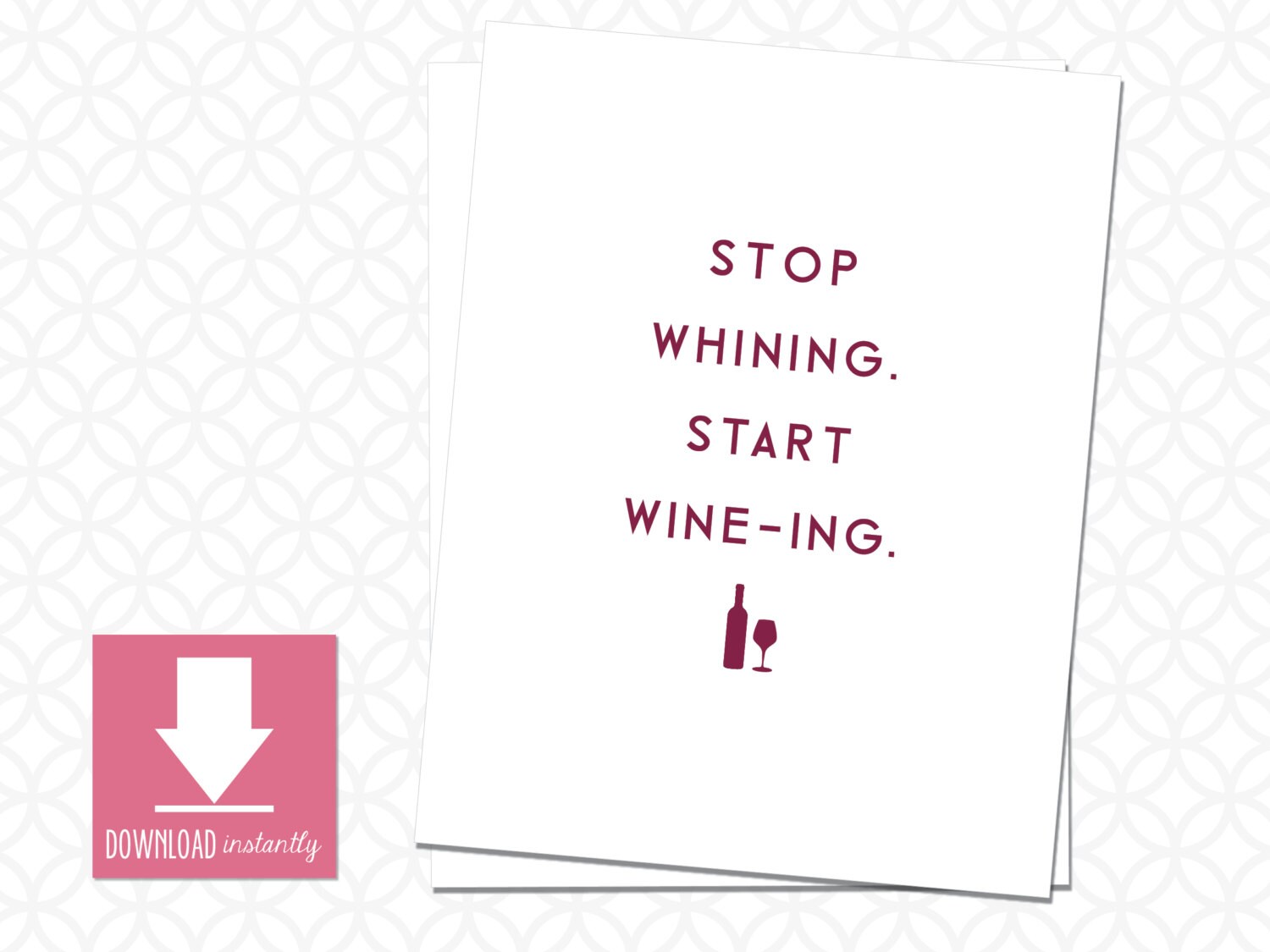 Printable Stop WHINING. Start WINE-ING. Card: Instant Download - Etsy