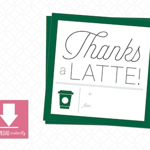 Printable Teacher Appreciation Gift Tags, Thanks a Latte: Instant ...