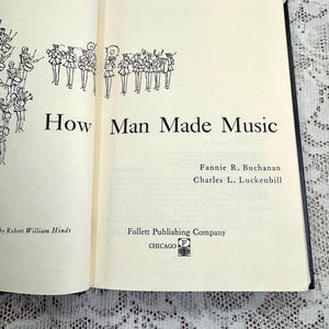 Vintage Book ~ How Man Made Music by Fannie R Buchanan & Charles L ...