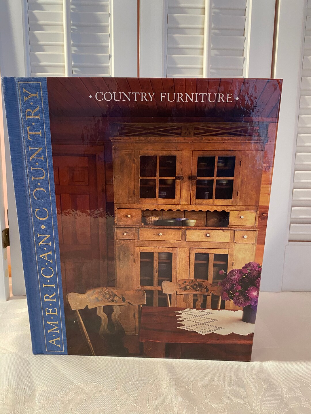American Country Series ~ Country Furniture ~ 1989 ~ First Printing ...