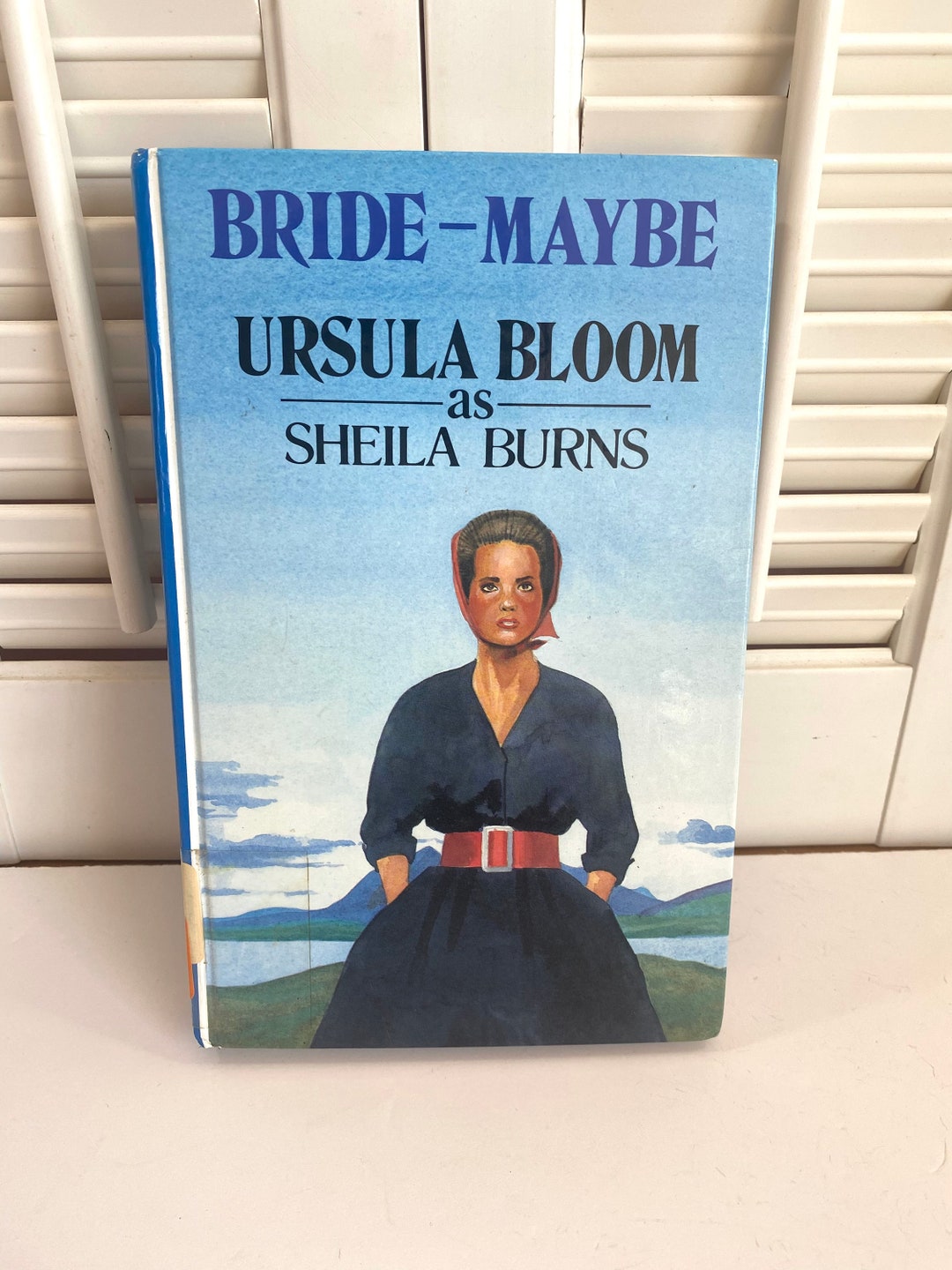 Vintage Book ~ Bride-maybe ~ by Ursula Bloom as Sheila Burns ~ 1989 ...