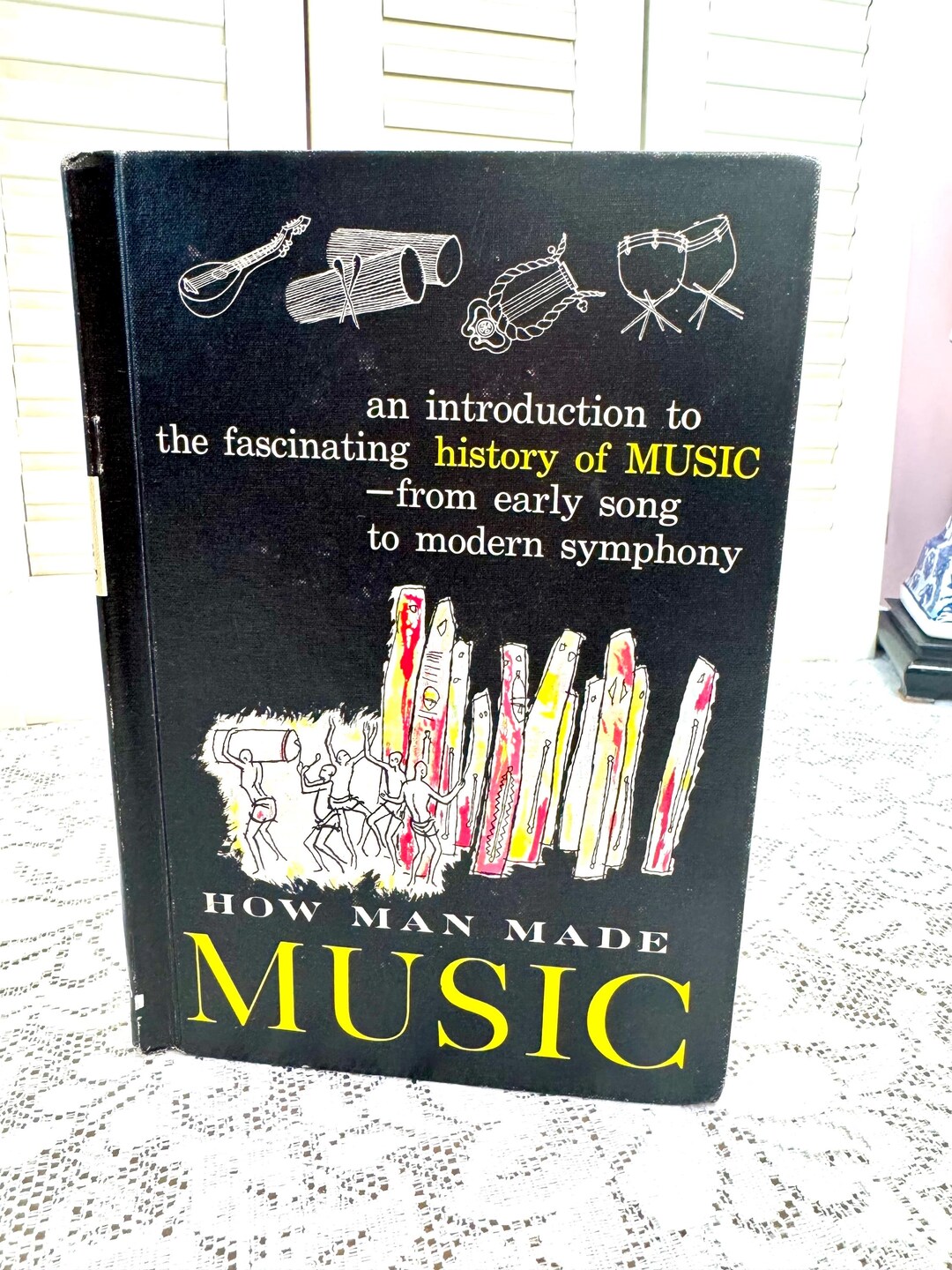 Vintage Book ~ How Man Made Music by Fannie R Buchanan & Charles L ...