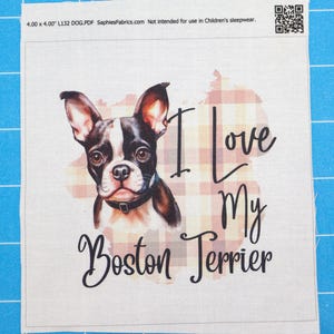 I Love My Boston Terrier 100% Cotton Fabric Panel Block | Small Sewing ...