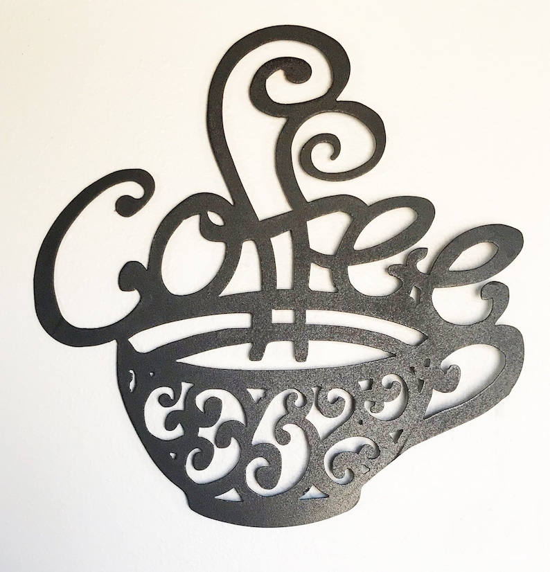 Coffee Metal Sign, Wall Art, Inspirational Art - Etsy