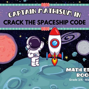 Crack the Spaceship Code - Digital Math Escape Room, Grade 3or 4 ...