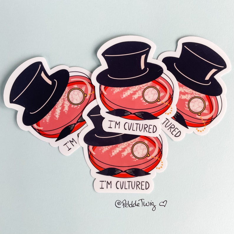 I'm Cultured - Vinyl Sticker - Microbiology Gift - Waterproof and ...