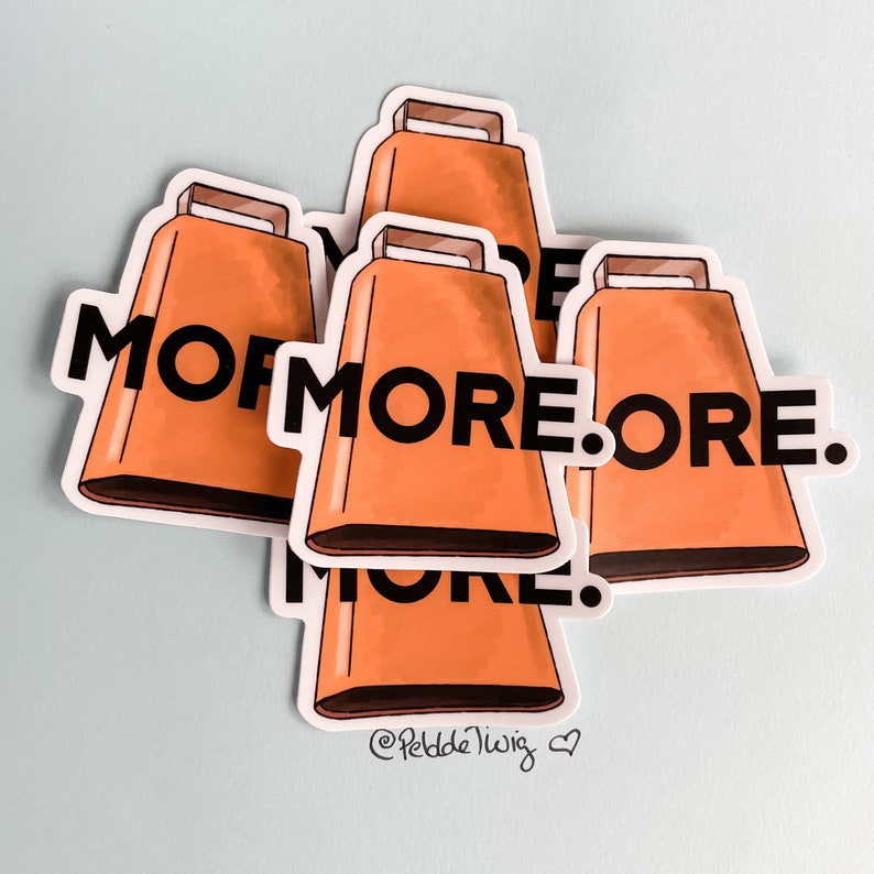 More Cowbell Sticker, SNL Decal - Etsy