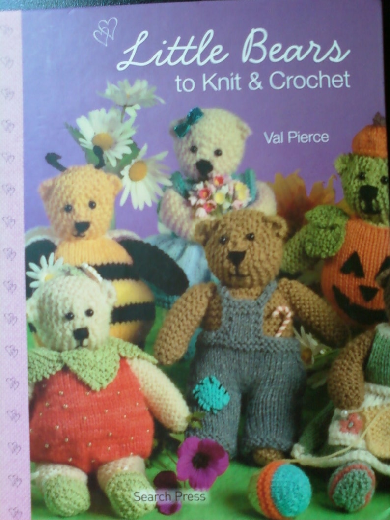 Little Bears to Knit and Crochet Hardcover Book by Val Pierce 2012 - Etsy