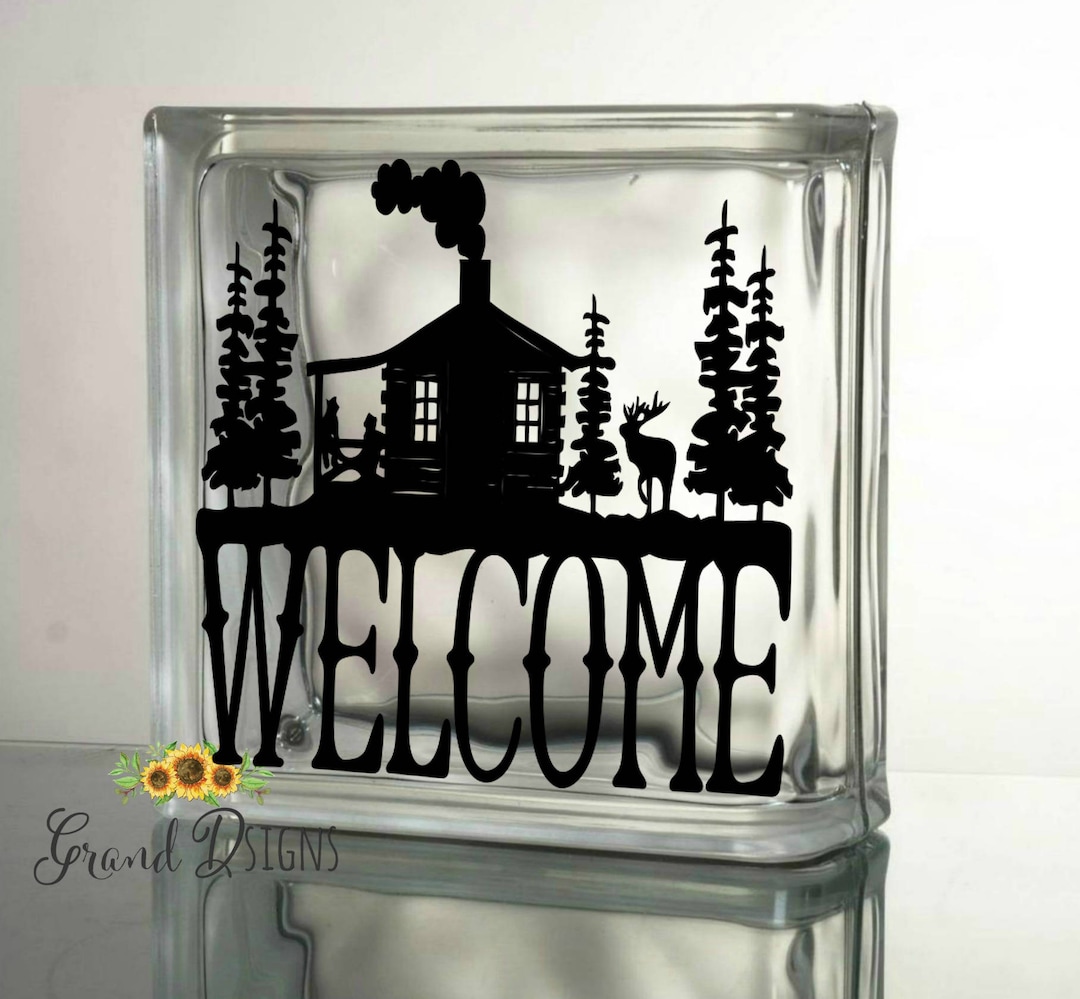 Welcome Cabin Silhouette Vinyl Decal Glass Block DIY - Etsy
