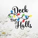 Deck the Halls Decal Vinyl Decals for Christmas Christmas Decals for ...