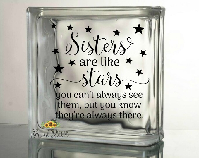 Sisters Are Like Stars Decal Sister Family Glass Block Sister DIY Decal ...