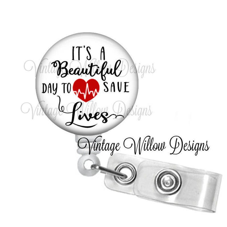 It's A Beautiful Day to Save Lives Retractable ID Badge - Etsy