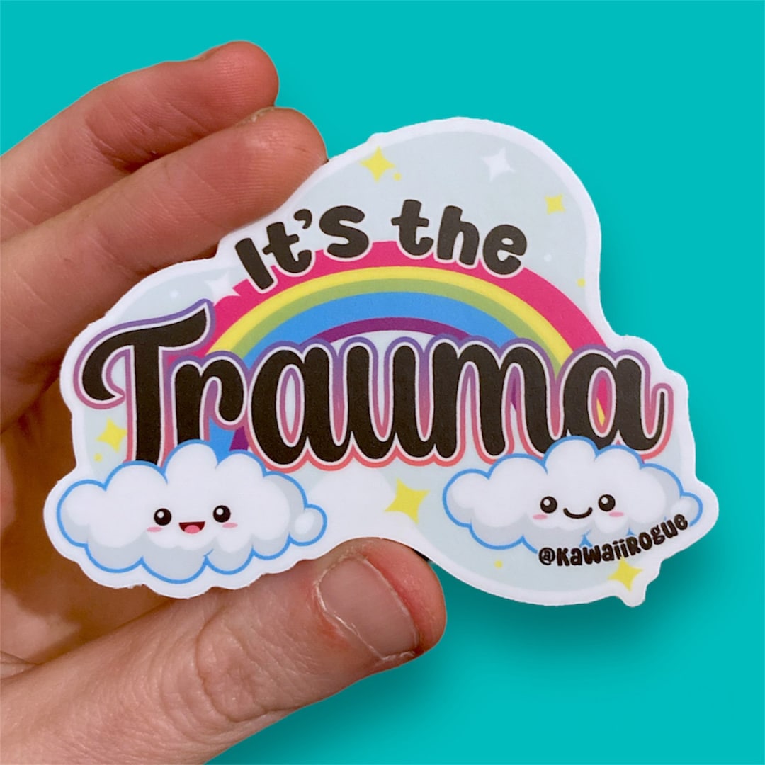 It's the Trauma Sticker - Cute Happy Kawaii Clouds Sticker - Stickers ...