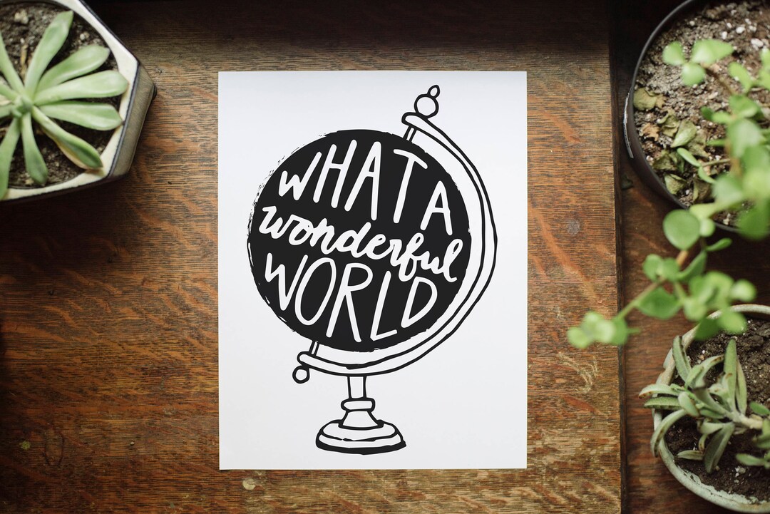 What a Wonderful World Globe Quote, Instant Digital Download, Travel ...