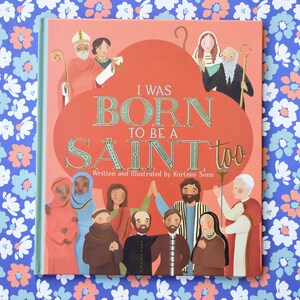 I Was Born to Be a Saint, Too Catholic Children's Book - Etsy