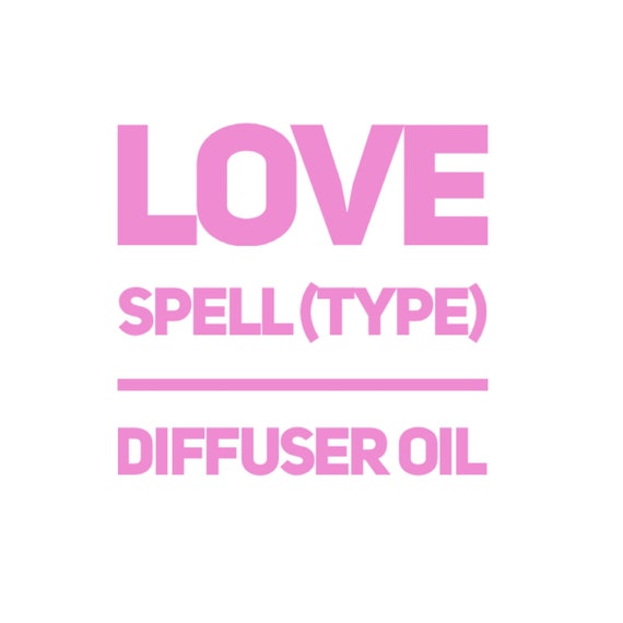 DIFFUSER Oil Love Spell Type Premium Reed Fragrance Oil 4 Oz - Etsy