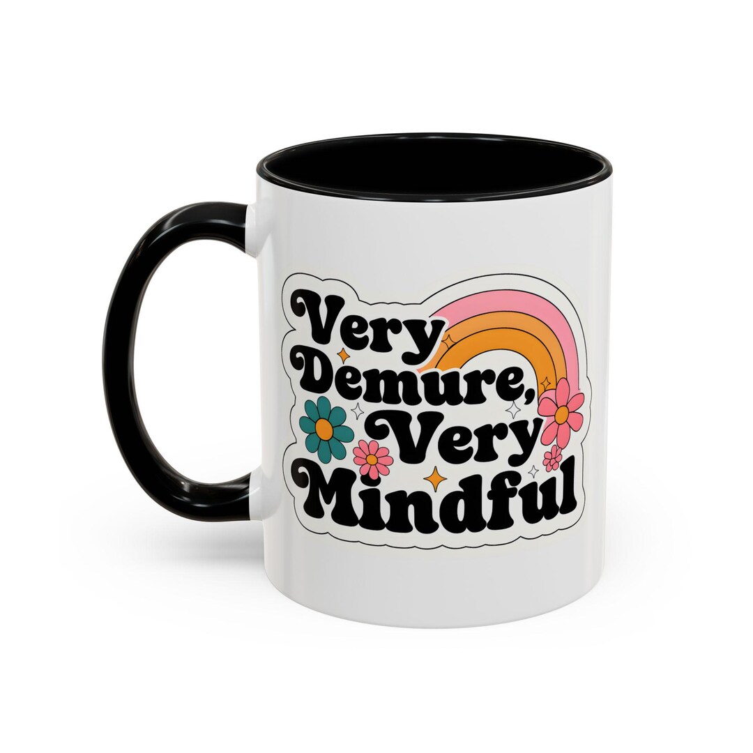 Very Demure Very Mindful - Accent Coffee Mug (11, 15oz) - Etsy