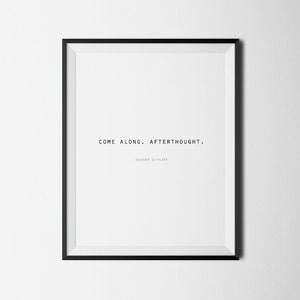 Come Along Afterthought, the Office TV Show Printable, Dwight Schrute ...