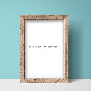 Come Along Afterthought, the Office TV Show Printable, Dwight Schrute ...
