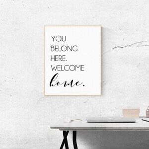 Modern Home Decor, You Belong Here Welcome Home Printable, Welcome Home ...