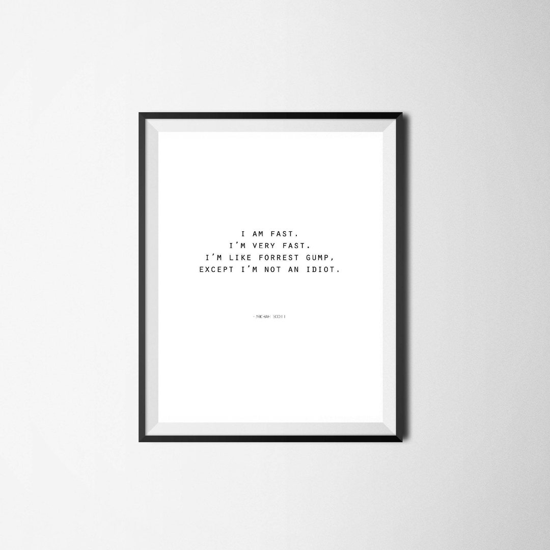 I Am Fast, I'm Very Fast - Michael Scott Quote, the Office TV Show ...