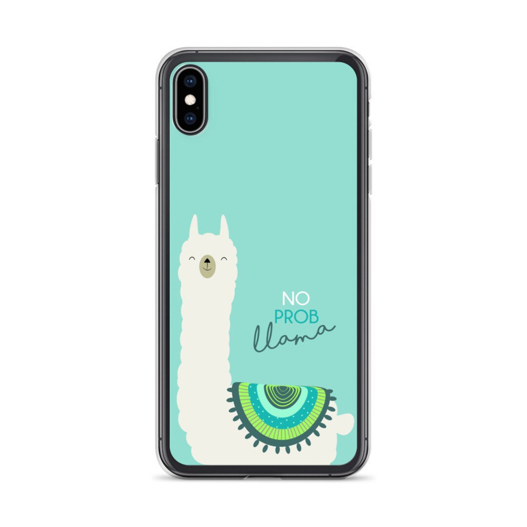 IPhone Case, No Prob Llama, Llama Phone Case, Alpaca, Funny Phone Case ...