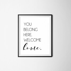 Modern Home Decor, You Belong Here Welcome Home Printable, Welcome Home ...