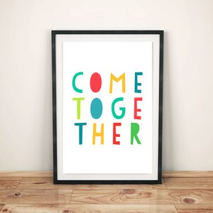 Come Together, Digital Print, Nursery Decor, Kids Room Decor, Play Room ...