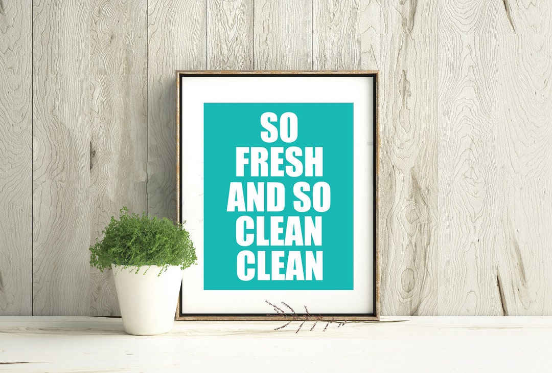 So Fresh and so Clean Clean, Bathroom Decor, Digital Print, Instant ...