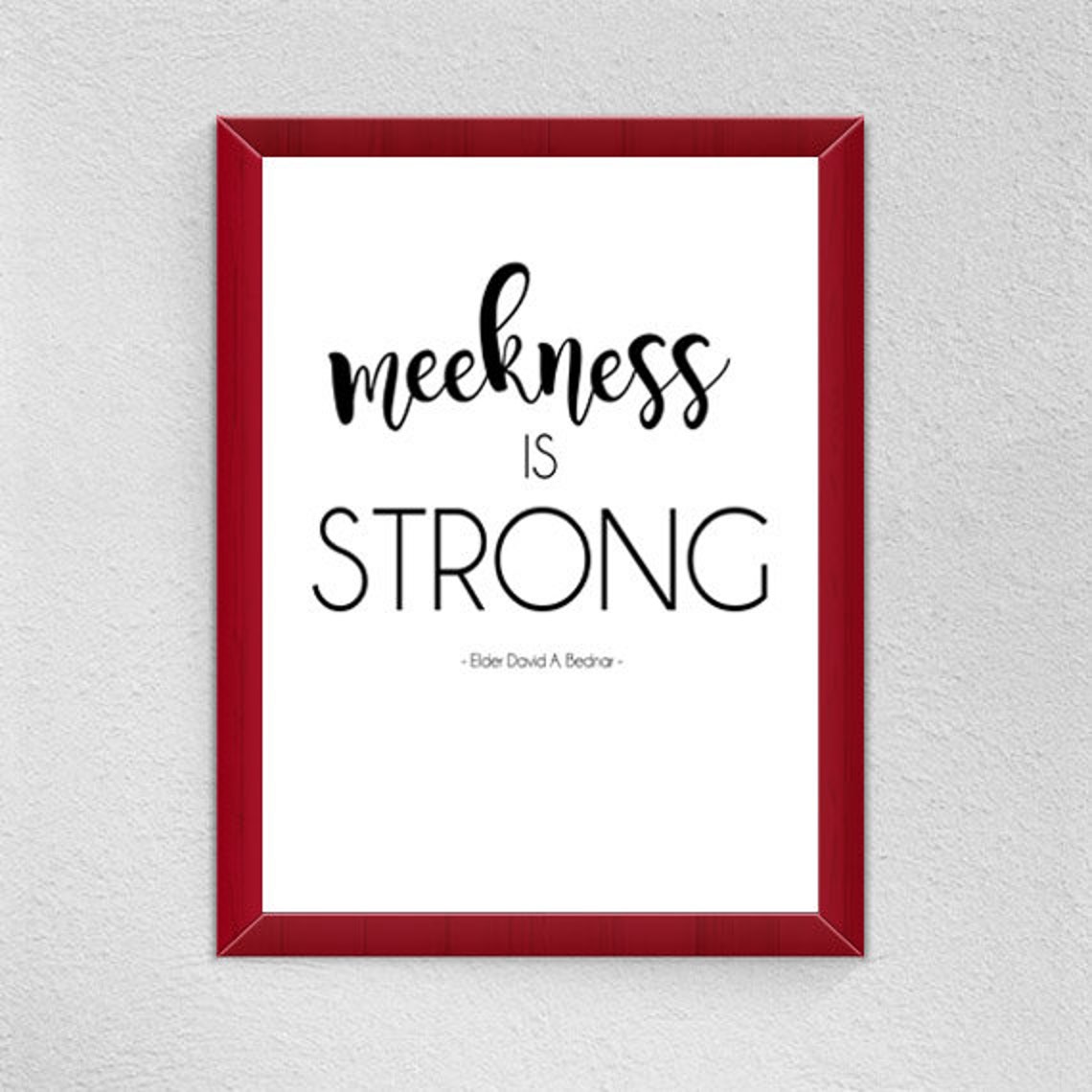 Meekness is Strong Digital Print LDS General Conference 2018 - Etsy