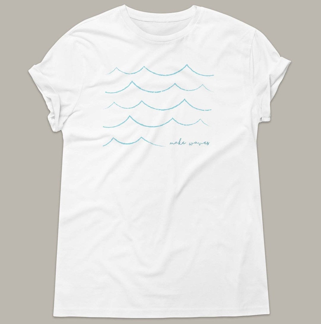 Waves Shirt, Make Waves, Unisex T-shirt, Beach Shirt, Lake Shirt, Ocean ...