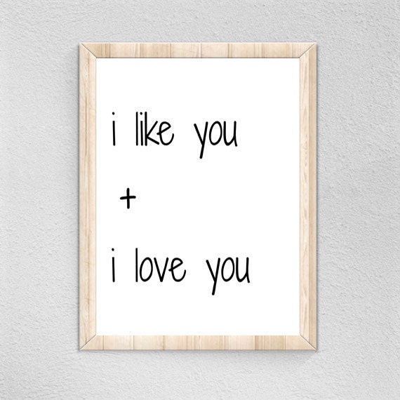 I Like You and I Love You Print Love Digital Print - Etsy