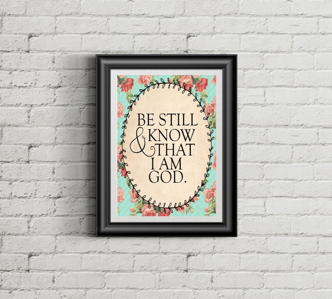 Be Still And Know That I Am God Scripture Quote Bible | Etsy