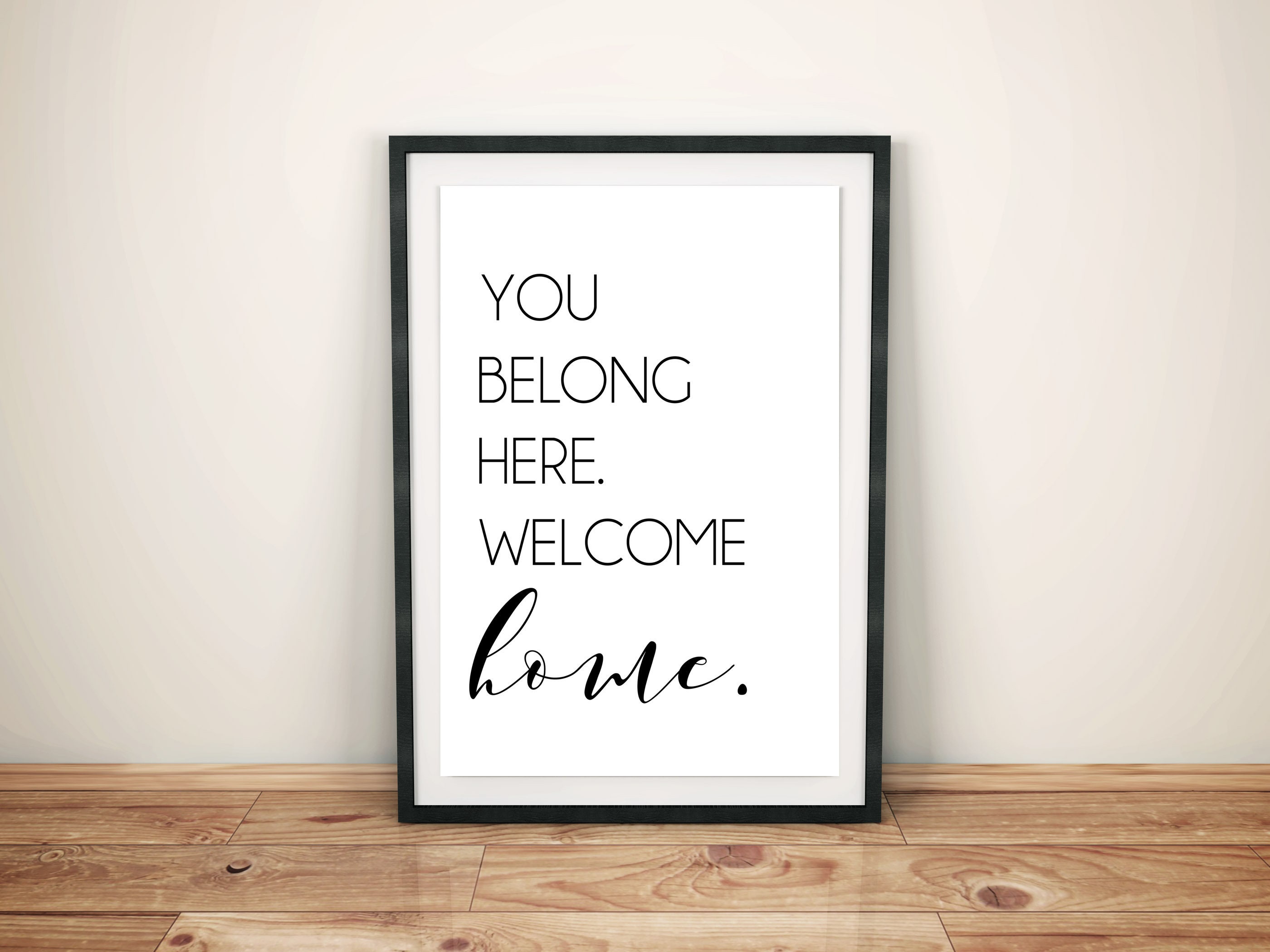 Modern Home Decor, You Belong Here Welcome Home Printable, Welcome Home ...