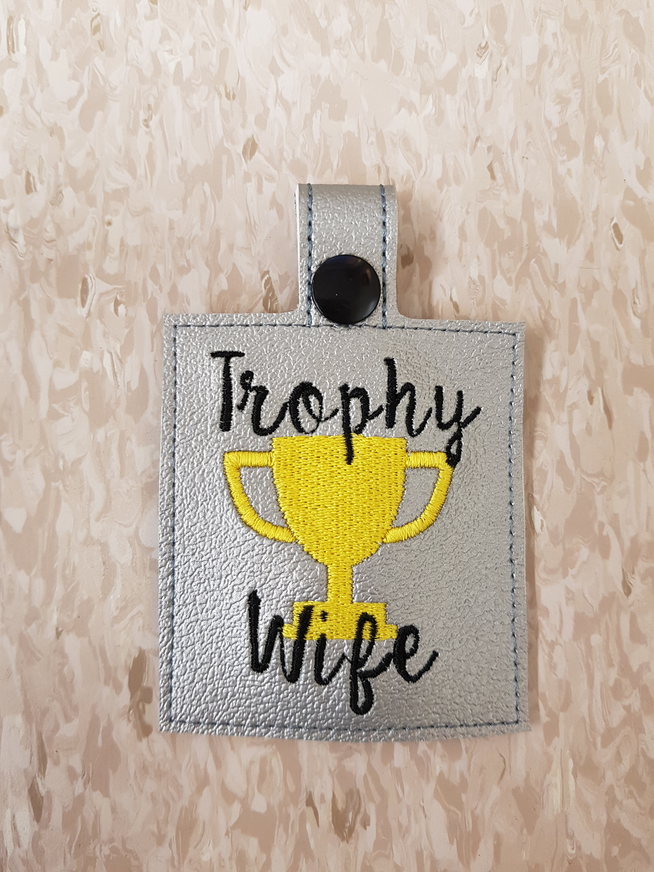 DIGITAL FILE Trophy Wife Snap Tab, Machine Embroidery, Key Chain, ITH ...