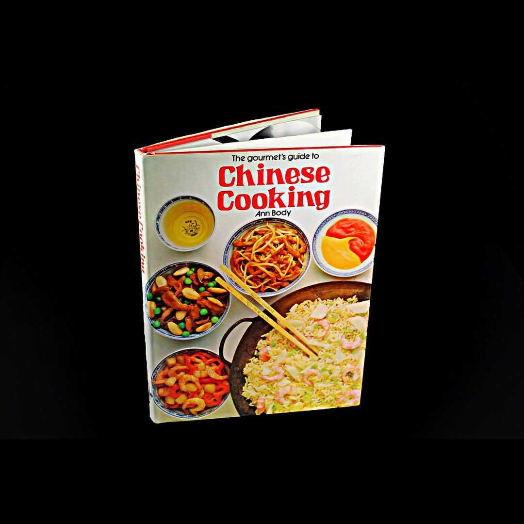 Cookbook, the Gourmet's Guide to Chinese Cooking, Ann Body, Reference ...