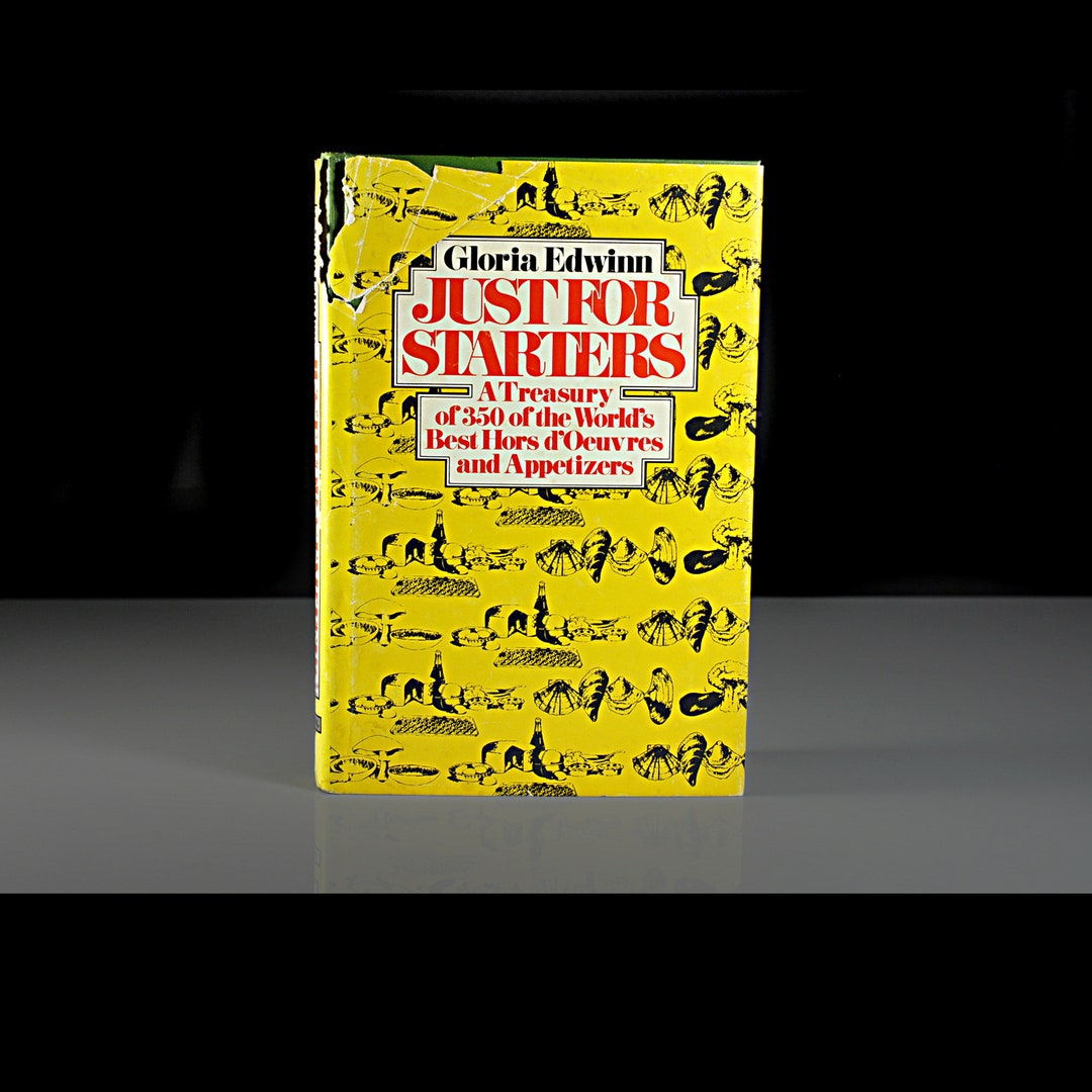 Cookbook, Just for Starters, Gloria Edwinn, Hors D'oeuvres, Appetizers ...