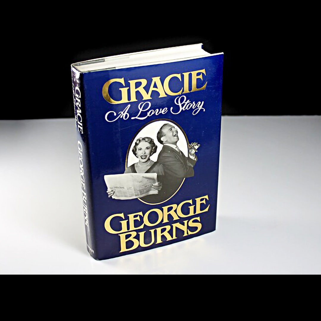 Hardcover Book, Gracie A Love Story, George Burns, First Edition ...